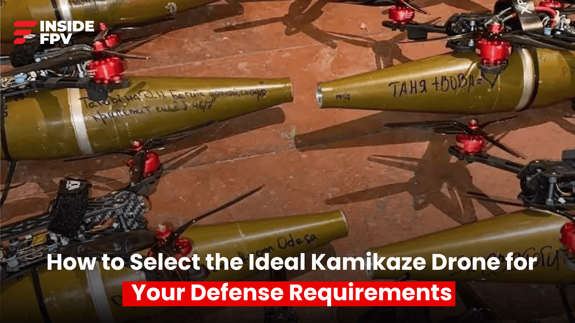 How to Choose the Right Kamikaze Drone for Your Defense Needs - insideFPV